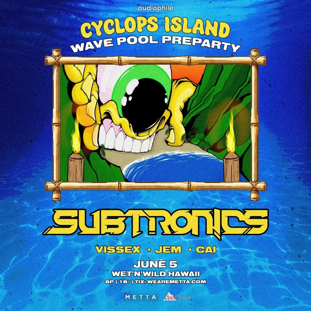 Cyclops Island Pre-Party, Subtronics – Kapolei – Jun 5 | Edmtrain