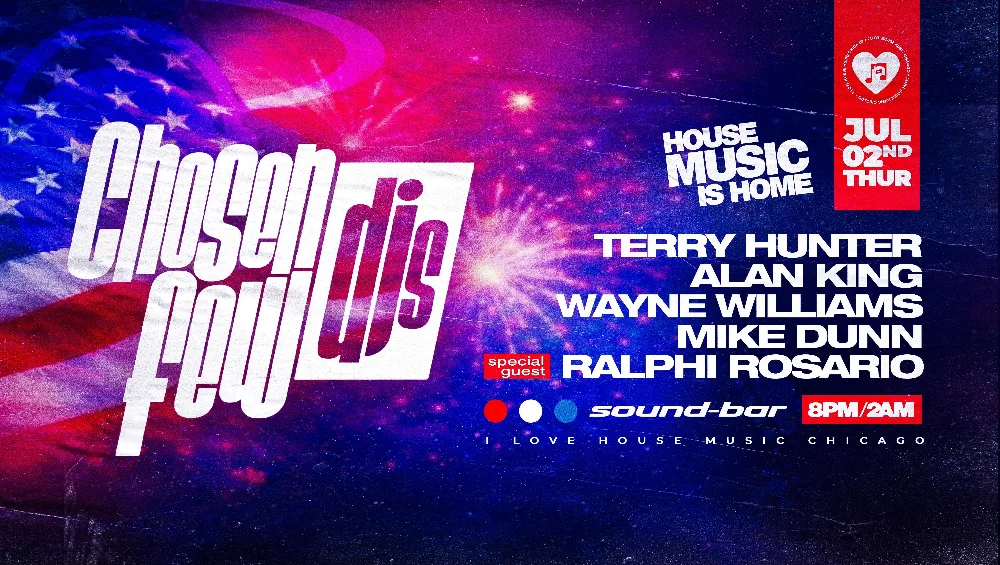 A Chosen Few Djs Event 4th of July Week. House Music is Home., Mike ...